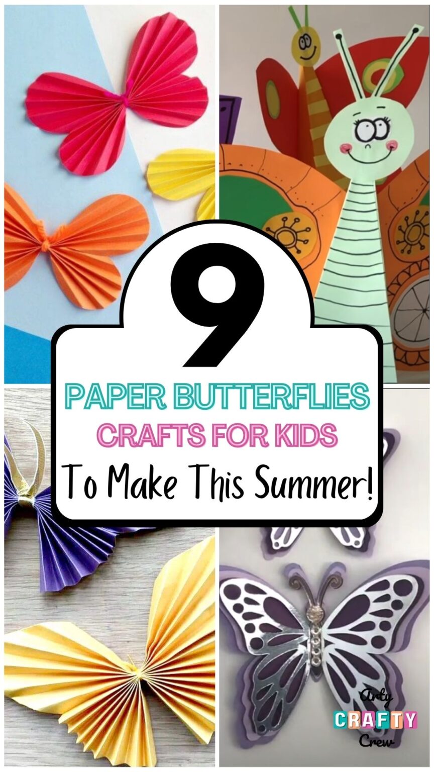 10 Paper Butterflies Crafts For Kids To Make This Summer - Arty Crafty Crew