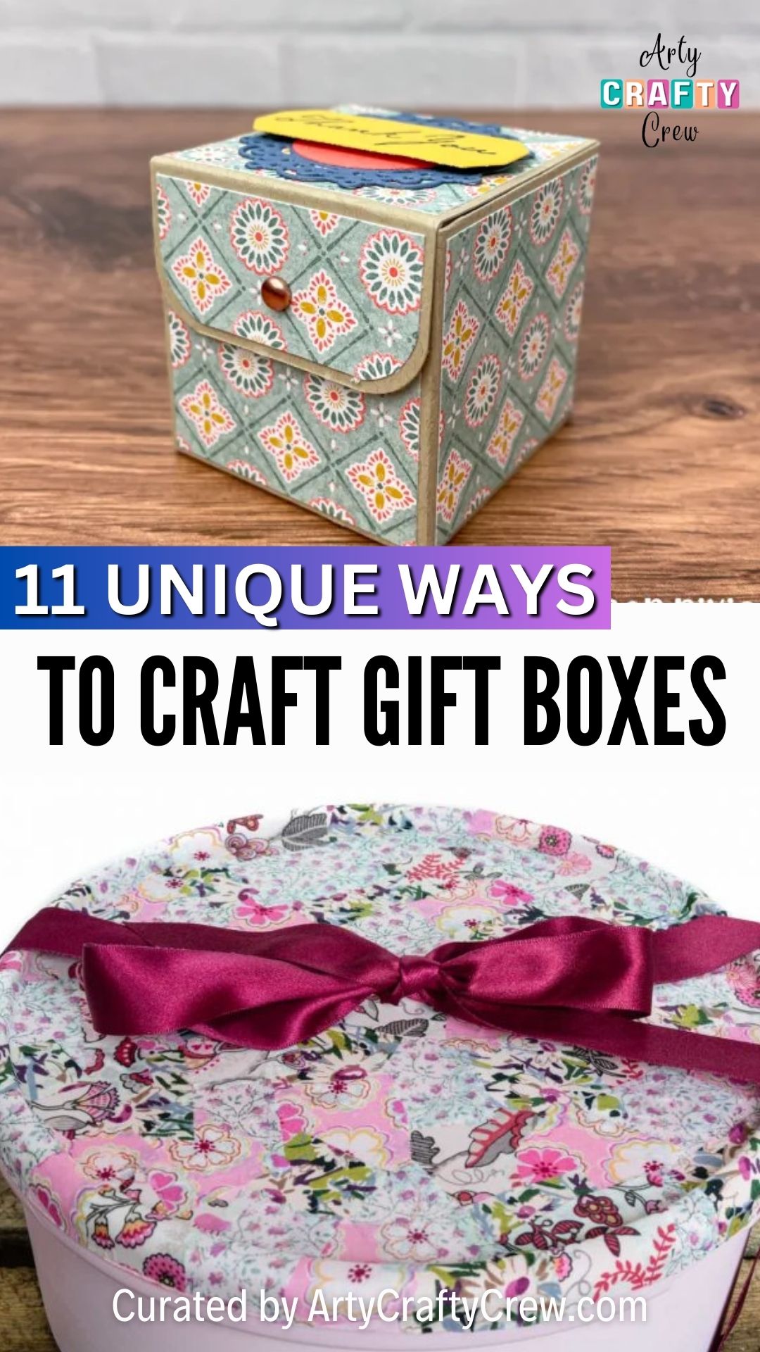 11 DIY Gift Box Tutorials You Can Craft For Any Occasion - Arty Crafty Crew